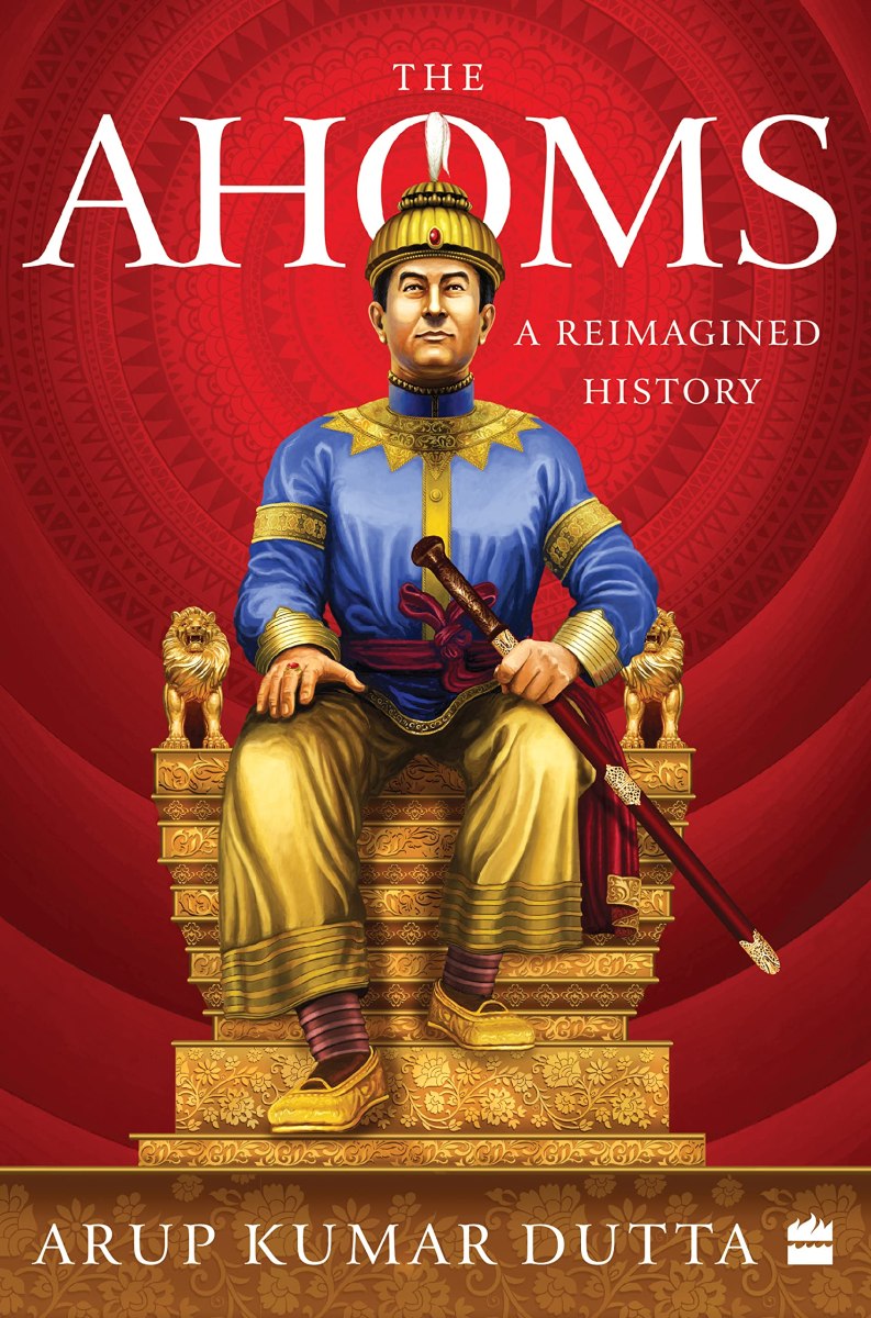 The Ahoms: A Reimagined History Review – Vivek Rajkhowa